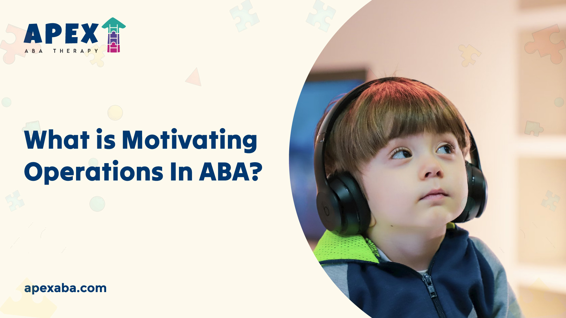 What is Motivating Operations In ABA? - Apex ABA Therapy